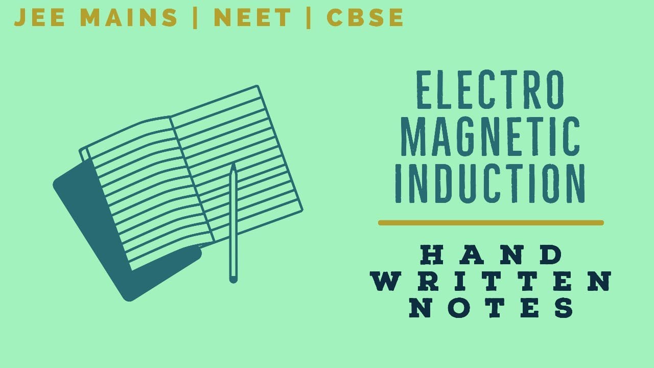Electromagnetic Induction (EMI) | Handwritten Notes | JEE | NEET | CBSE
