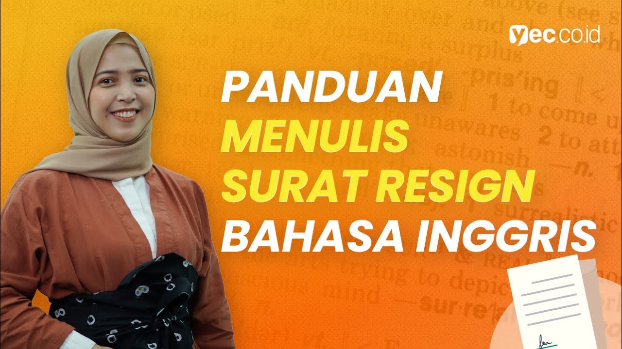 Cara Buat Surat Pengunduran Diri ( Resign ) Bahasa Inggris Beserta Contohnya