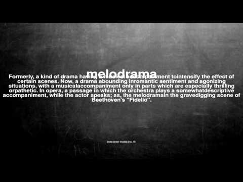 What does melodrama mean