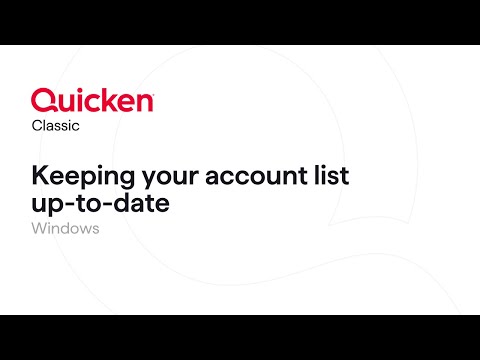 Quicken Classic for Windows - Keeping your account list clean and up-to-date