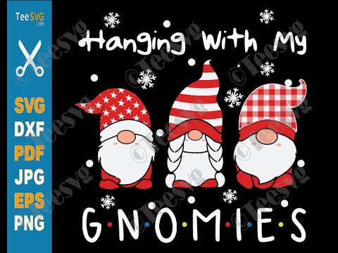 Hanging With My Gnomies SVG PNG Christmas Gnomes Cute Xmas Gnome Kids DIY Gifts Cricut Graphics