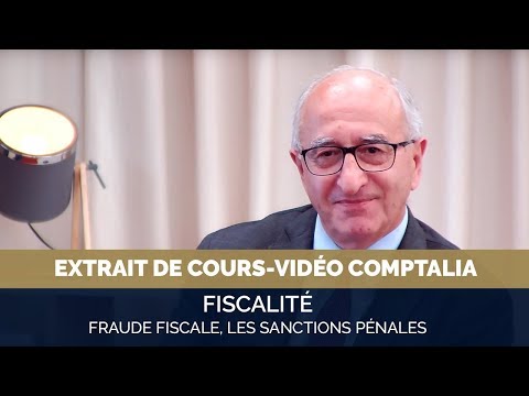 Fraude fiscale les sanctions pénales  - extrait cours vidéo COMPTALIA