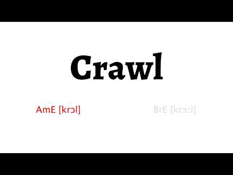 How to Pronounce crawl in American English and British English