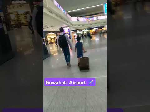 Guwahati Airport ✈️✈️