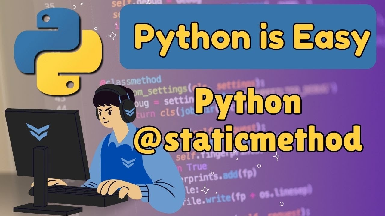 ✅ Python Static Methods Explained - When & Why to Use Them (2025)