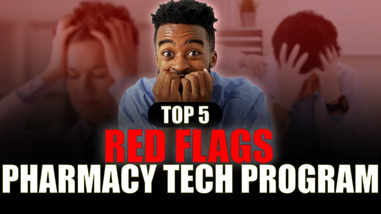 Pharmacy Technician Training Program - Top 5 Red Flags