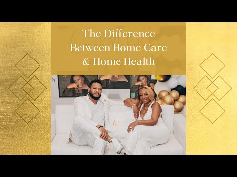 The Difference Between Home Care & Home Health