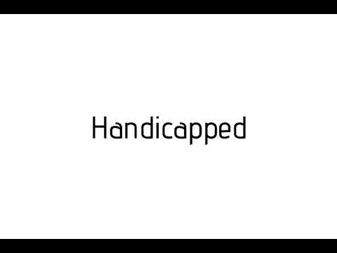 How to pronounce Handicapped / Handicapped pronunciation