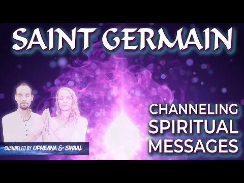 SAINT GERMAIN - CHANNELING SPIRITUAL MESSAGES | Violet Flame Spiritual Energy ~ Channeled Messages