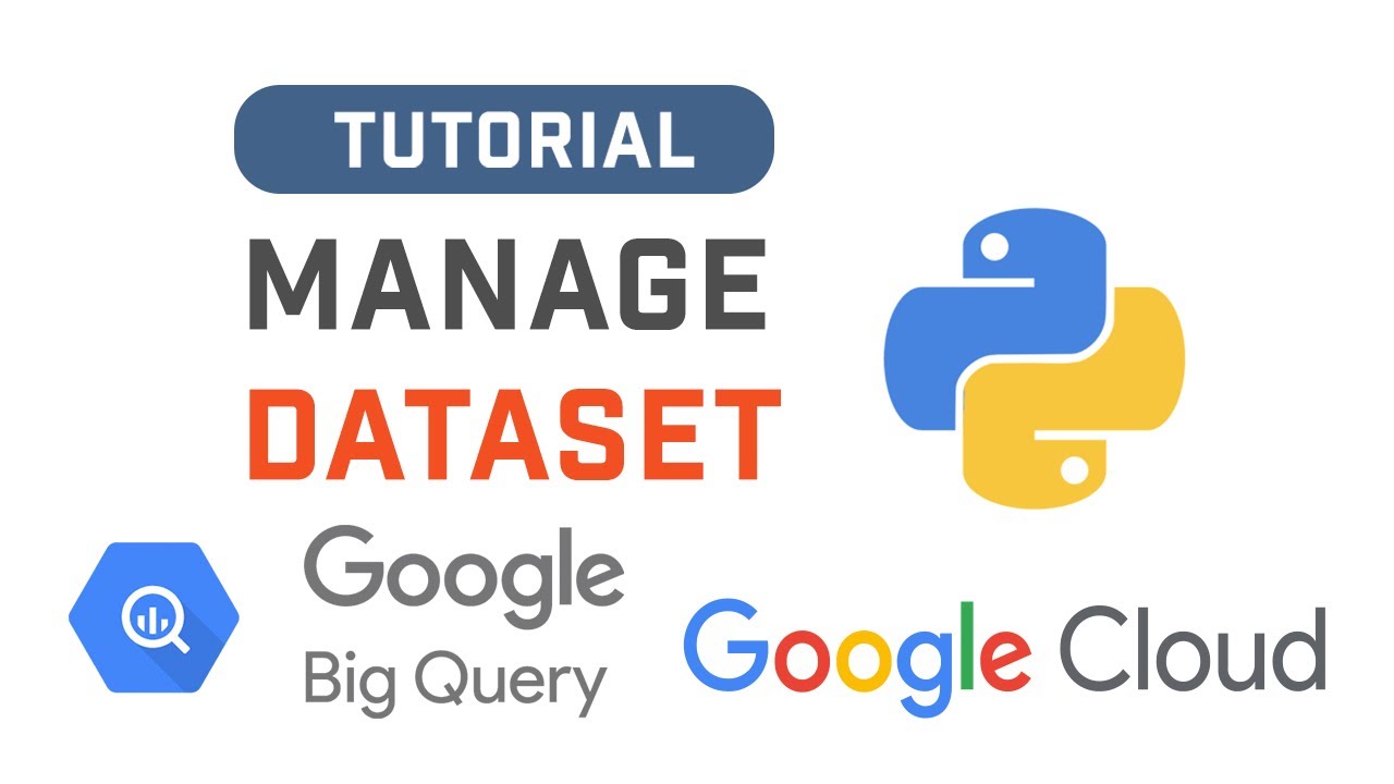 List, Create, Delete, Migrate Google BigQuery Datasets With BigQuery API In Python
