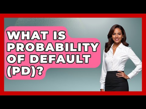 What Is Probability Of Default (PD)? - Learn About Economics