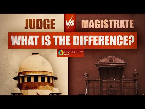 Difference between Judge and Magistrate | Indian Judiciary