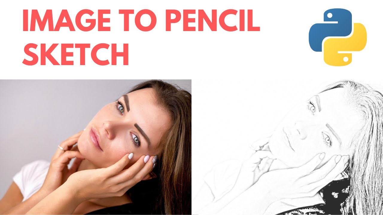Convert Image To Pencil Sketch Using Python - Python Project Tutorial