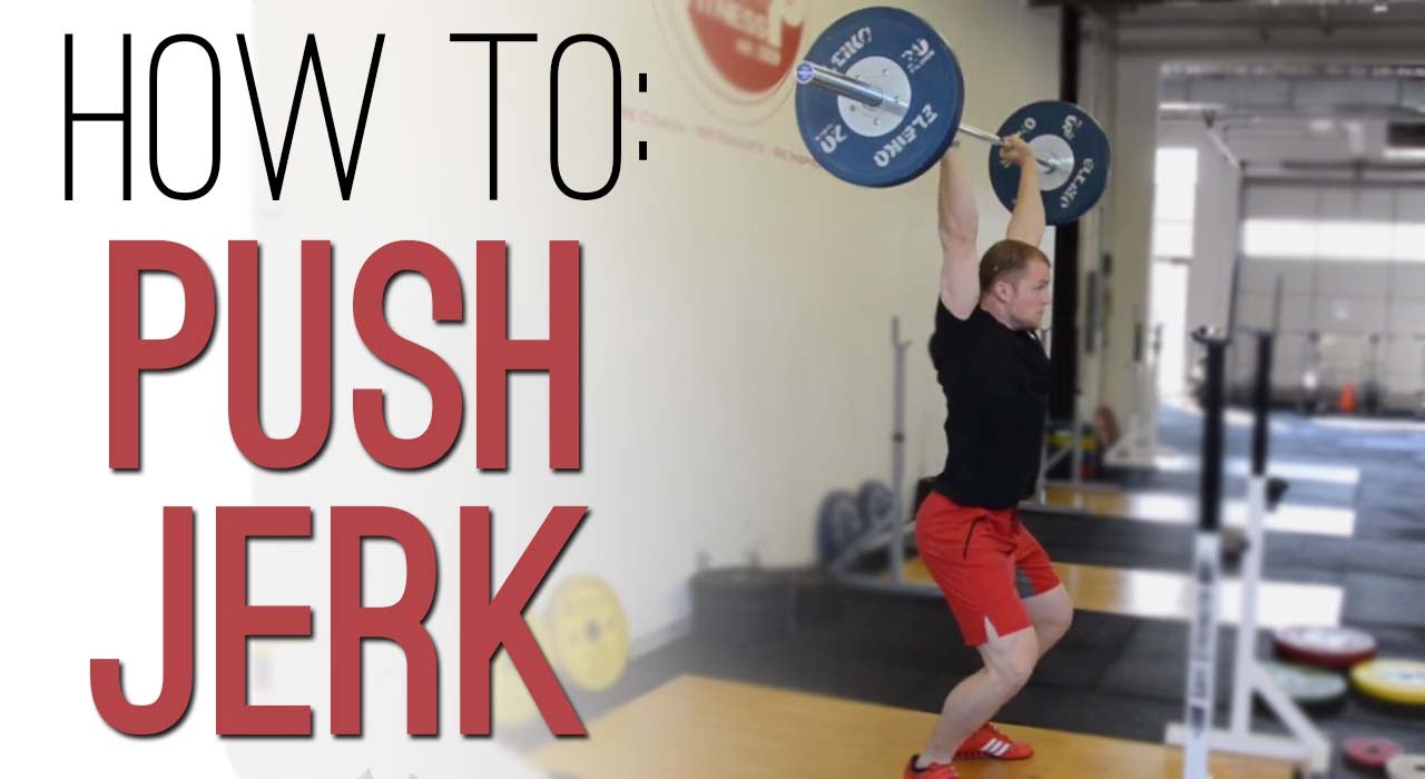 How to PUSH JERK: How to perform the Push Jerk - exercise demonstration with proper technique
