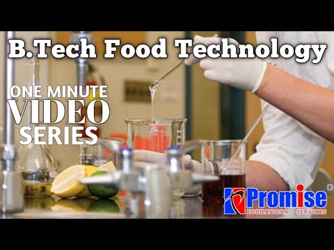 B.Tech Food Technology : Course Info & Admission Details @promiseedunews