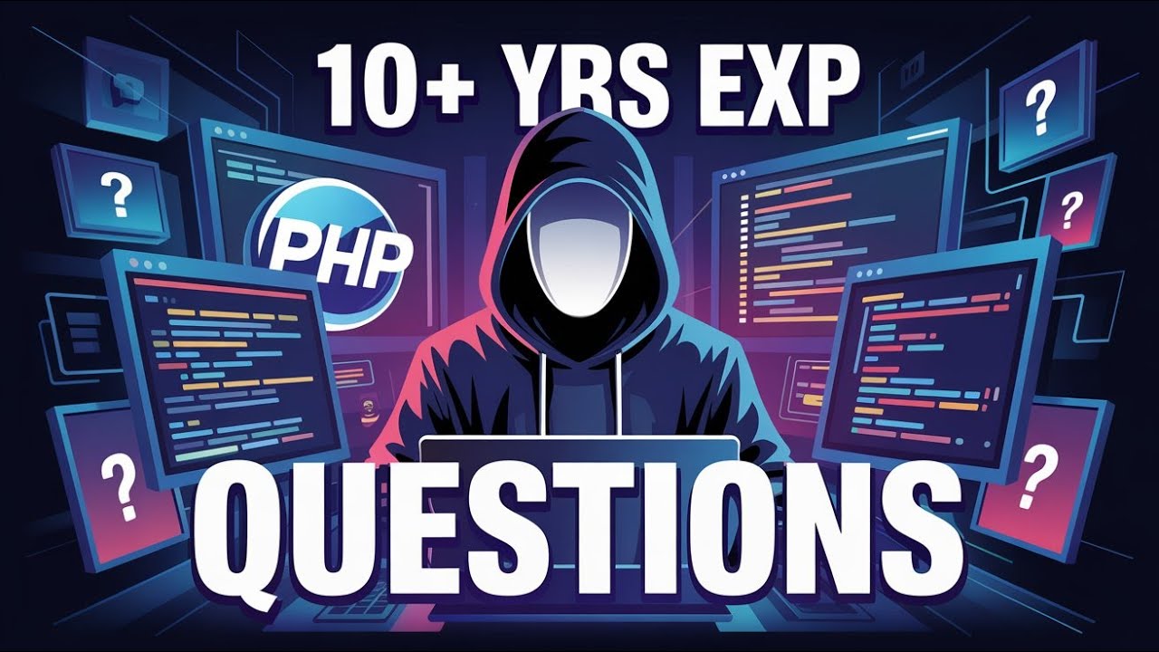 PHP Interview Questions for 10 years experience
