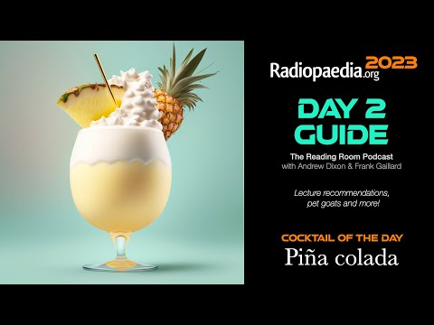 Radiopaedia 2023 Day 2 - The Piña Colada