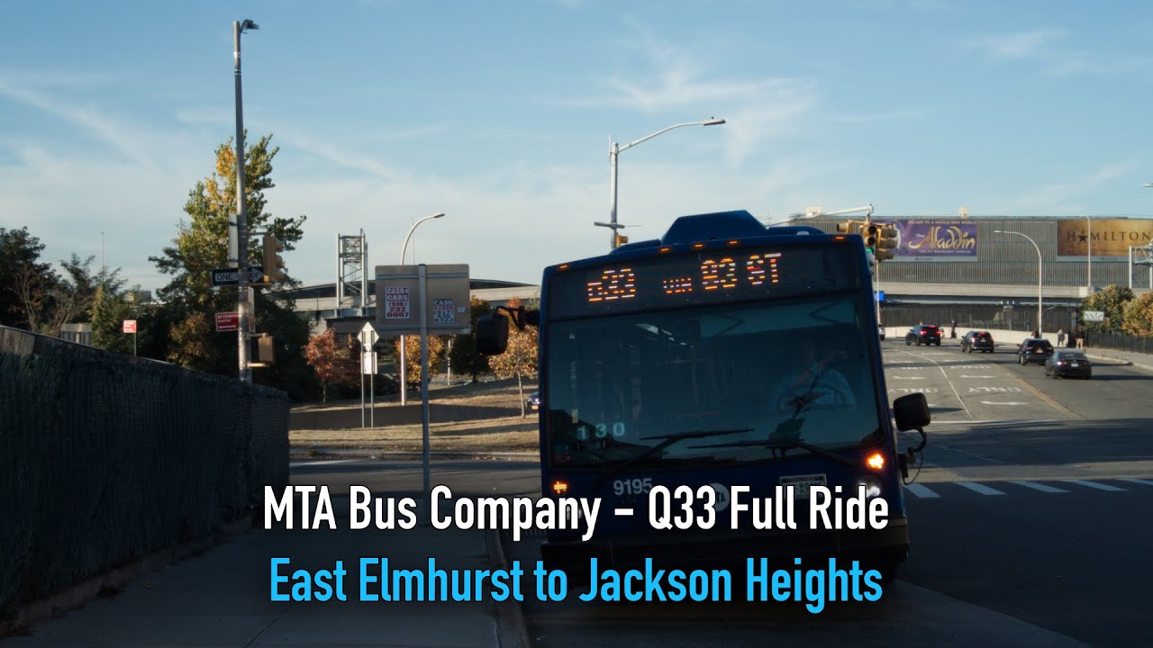 Q33 Bus Full Ride | East Elmhurst to Jackson Heights | MTA Bus Company