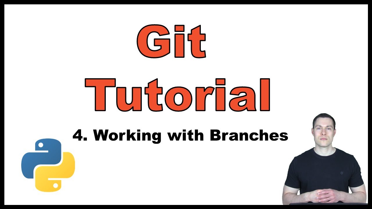 Git Tutorial with Python p.4 – Working with Branches