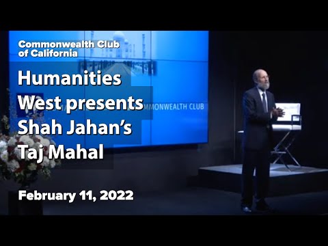 Humanities West presents Shah Jahan's Taj Mahal