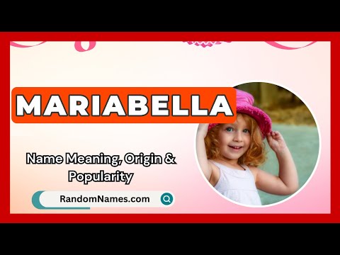 Mariabella - Baby Girl Name Meaning, Origin & Popularity - RandomNames.com