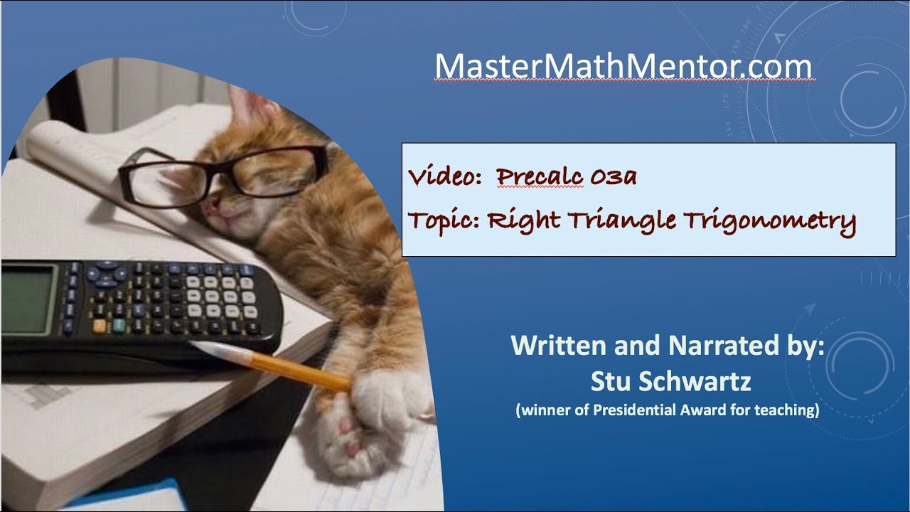 MasterMathMentor Precalc 03a Right Angle Trig