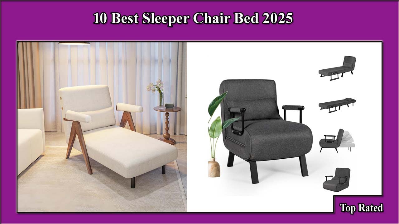 ✅ 10 Best Sleeper Chair Bed  Newest Model 2025