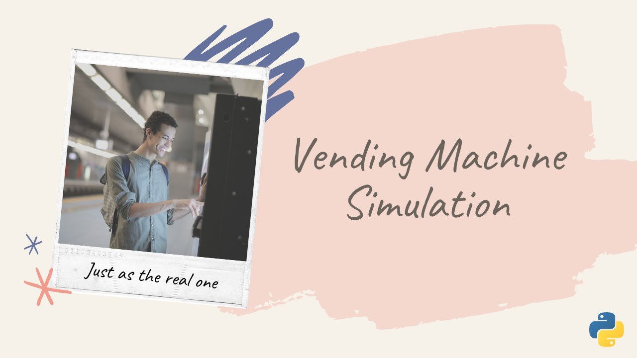 Vending Machine Simulation | Python