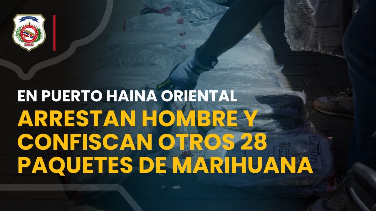ARRESTAN HOMBRE Y CONFISCAN OTROS 28 PAQUETES DE MARIHUANA