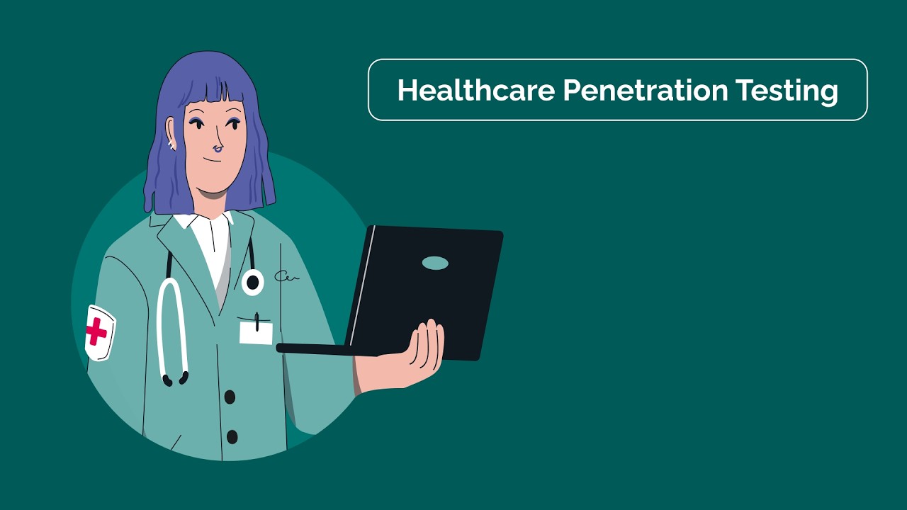 Penetration Testing for Healthcare: Protecting Patient Data from Cyber Threats