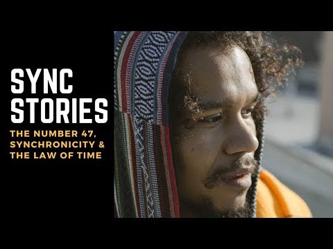 Sync Stories: The Number 47, Synchronicity and the Law of Time