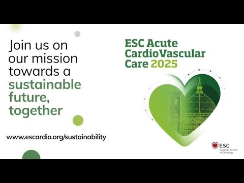 Towards a sustainable future, together - ESC Acute CardioVascular Care congress