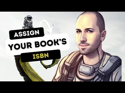 How to Assign Your Book’s ISBN with Bowker (A Guide for Self-Publishing Authors)