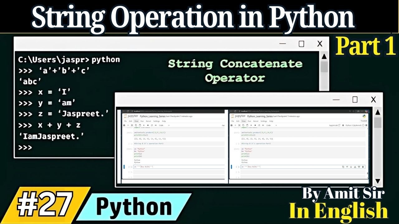 #27 String Operation in Python with Example | Accessing the Character, Editing & Deleting the String