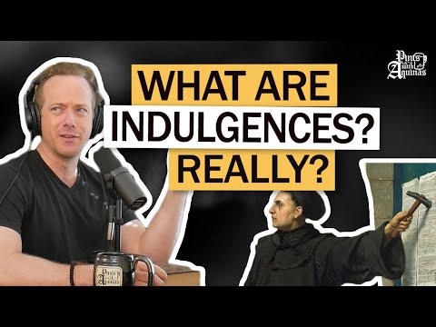 The Truth About Indulgences W/ Fr. Gregory Pine