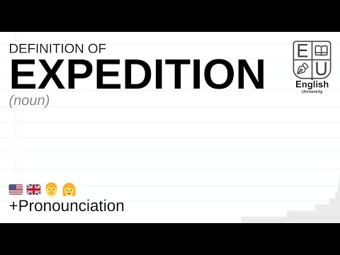 EXPEDITION meaning, definition & pronunciation | What is EXPEDITION? | How to say EXPEDITION