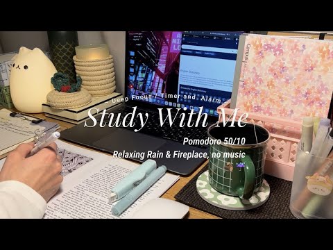 4-HR STUDY WITH ME ☔️🪵 Relaxing Rain & Fireplace, No Music [POMODORO 50/10]/Timer+Bell/ Real Time