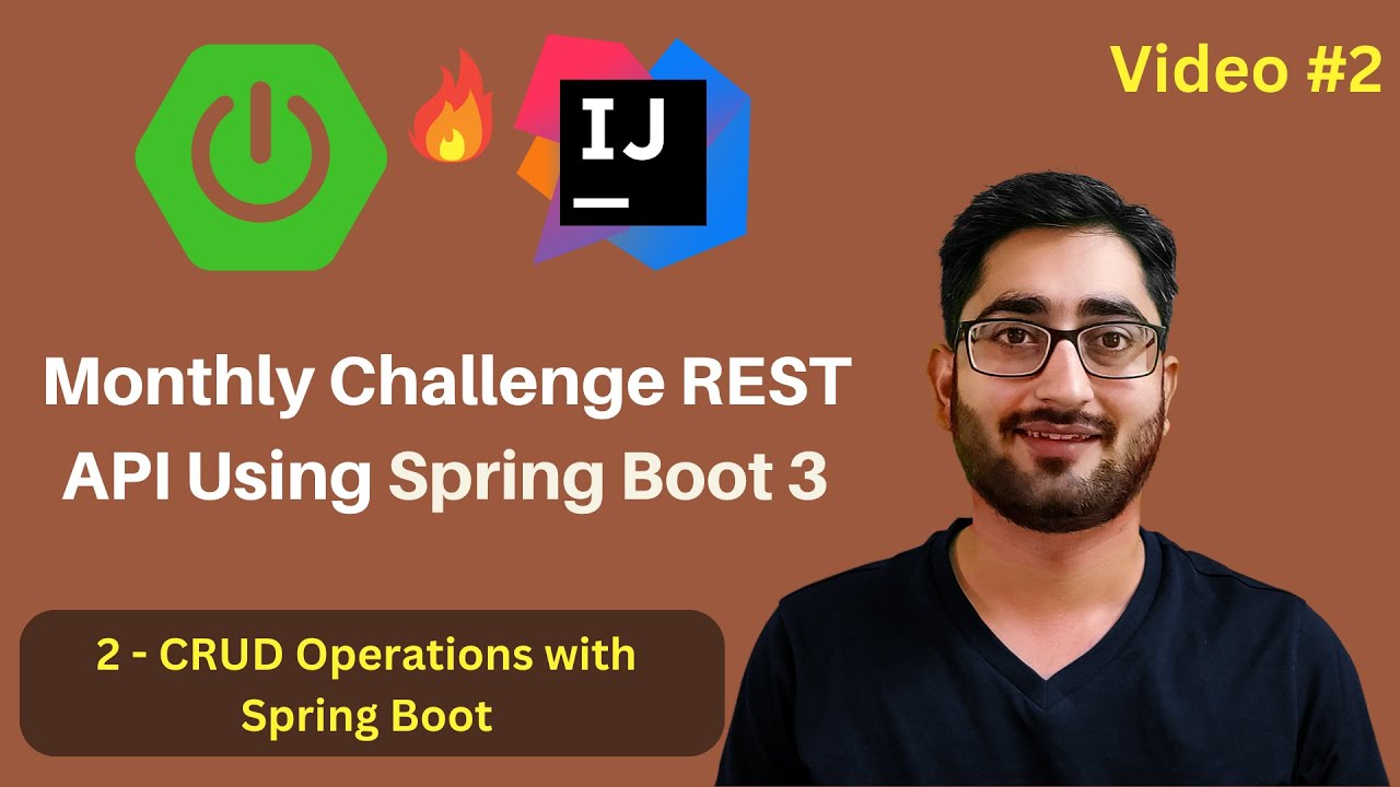CRUD Operations with Spring Boot | Monthly Challenge REST API Tutorial Project | Video #2