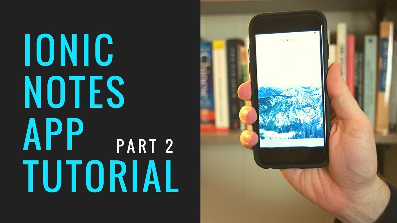 Ionic Notes App Tutorial - Part 2