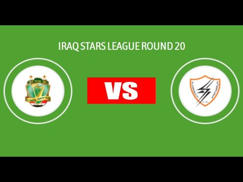 🔴 Al Shorta vs Al Kahraba | Iraq Stars League 2024/25 | Matchday 20 | Match Preview
