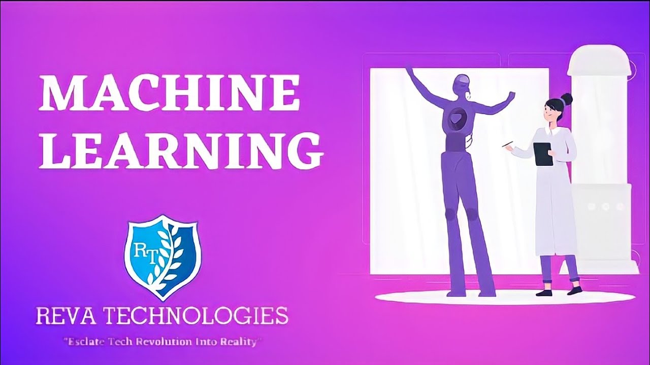Machine Learning l Reva Technologies