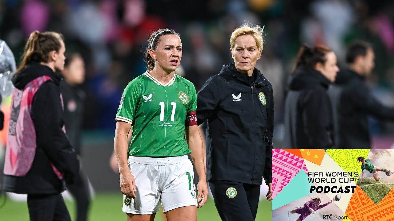 Ireland's KO hopes end, more specialists needed and Vera Pauw reacts | RTÉ Women's World Cup Podcast