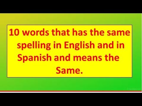 10 words that means the same in English and in Spanish