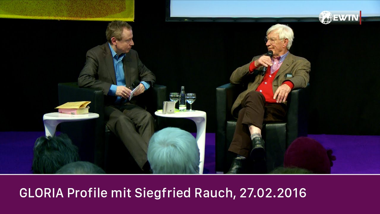 GLORIA Profile mit Siegfried Rauch