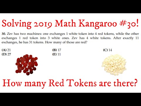 Solving Math Kangaroo 2019 #30 for 5-6 grade! Exchanging Tokens!