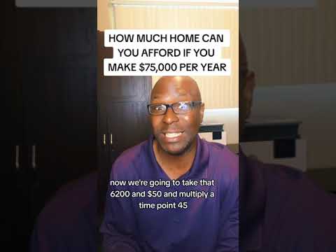How much home can I afford making 75k per year