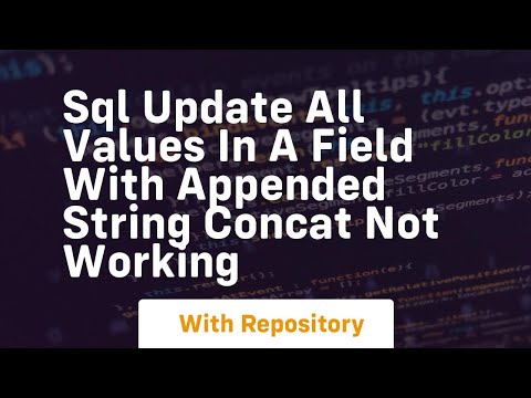 sql update all values in a field with appended string concat not working