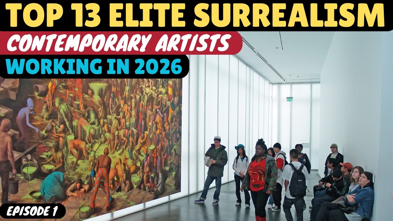 Top 13 Elite Contemporary Surrealist Artists Living and Working in 2026 [ EPISODE 1 ]