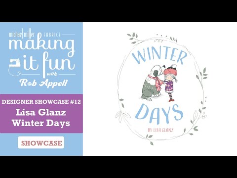 Michael Miller Fabrics' Lisa Glanz Designer Showcase - Winter Days