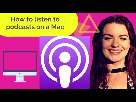 How to listen to podcasts on a Mac